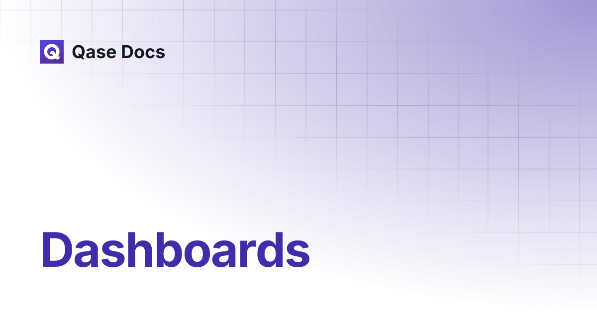 Dashboards | Qase Docs