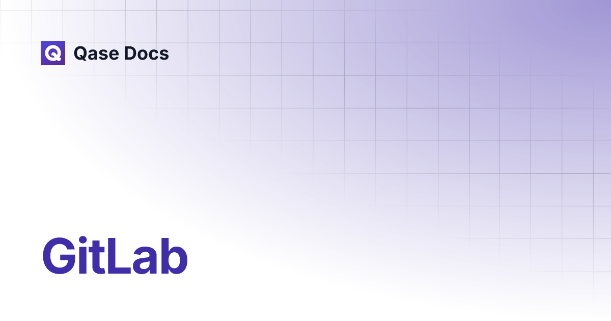 GitLab | Qase Docs