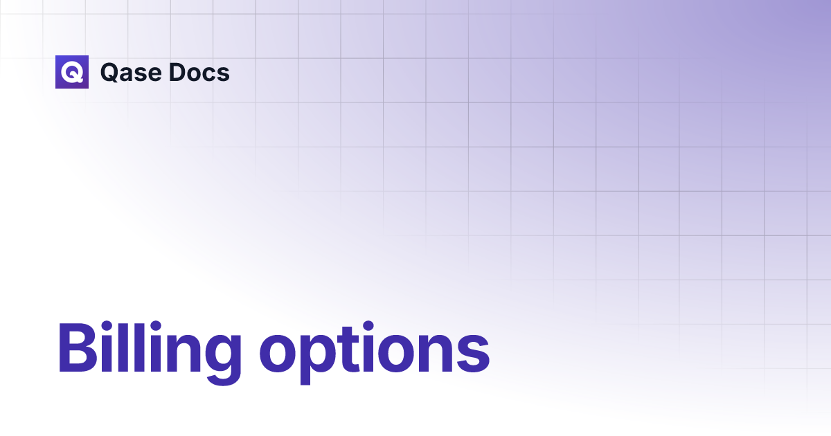 Billing options | Qase Docs