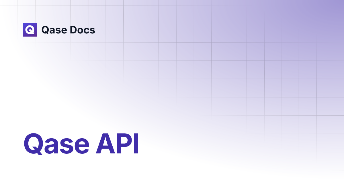 Qase API | Qase Docs
