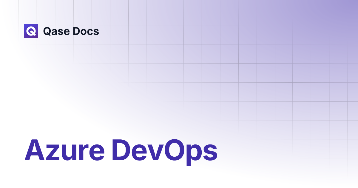 Azure DevOps | Qase Docs