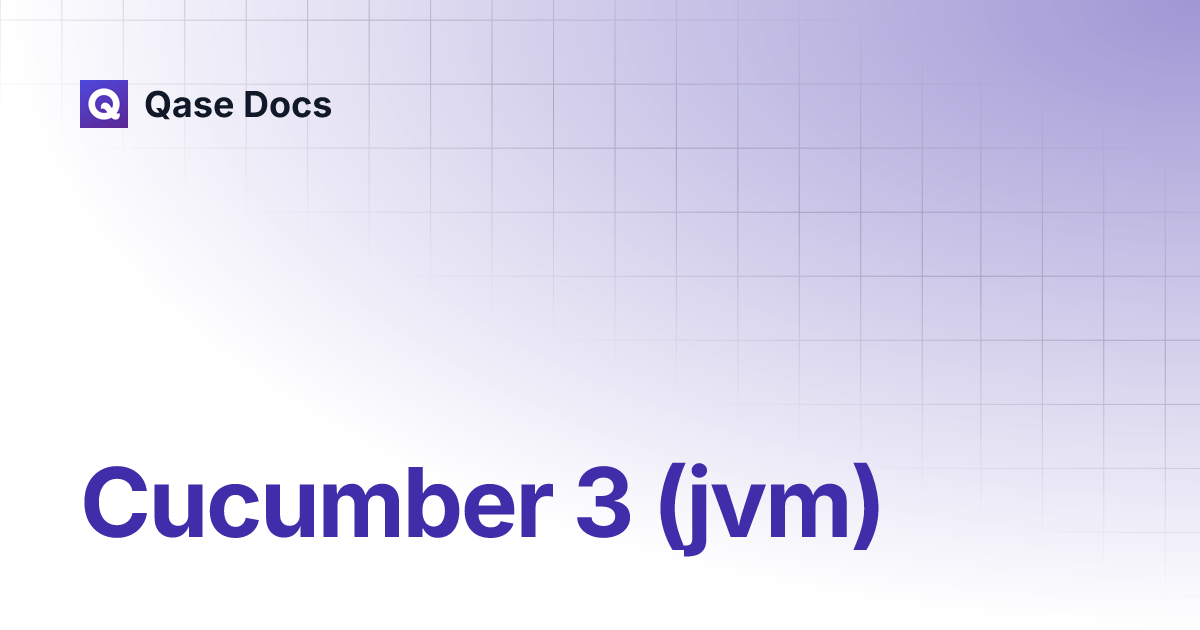 Cucumber 3 (jvm) | Qase Docs