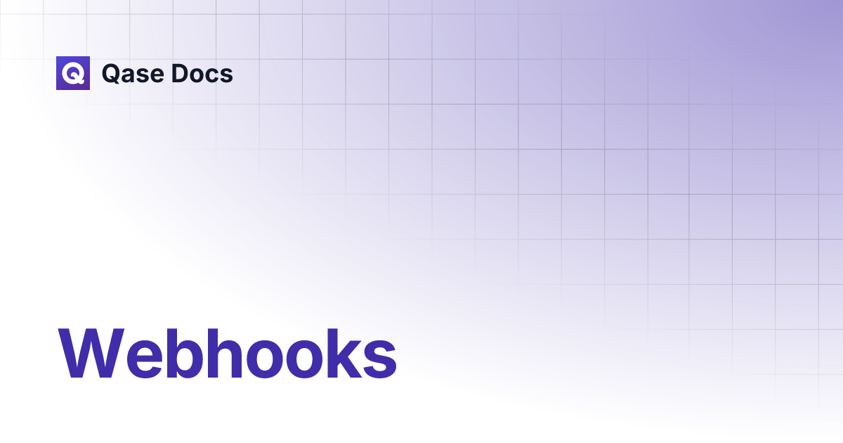 Webhooks | Qase Docs