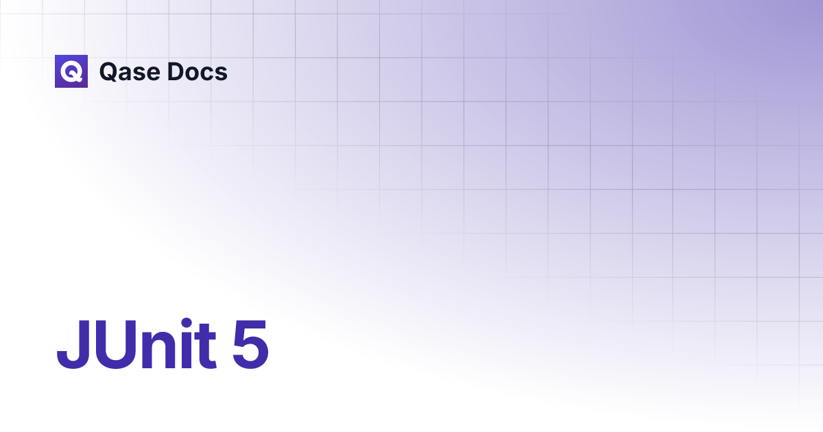 JUnit 5 | Qase Docs