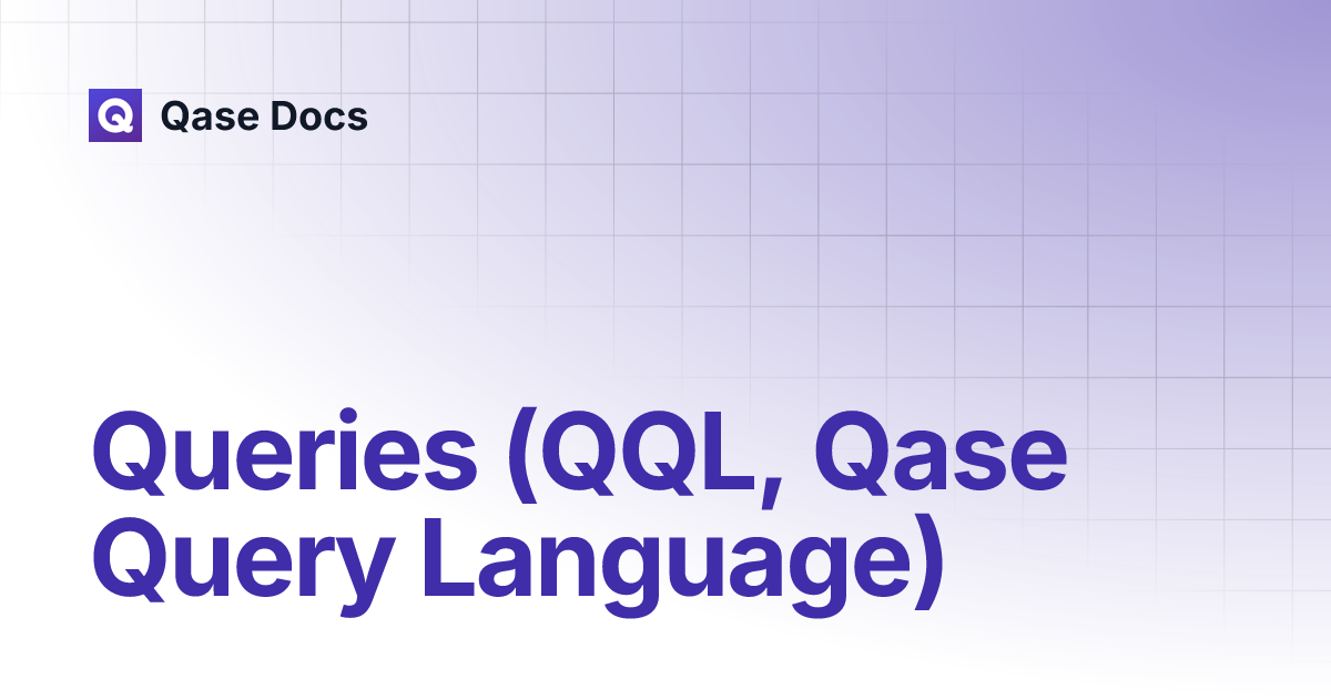 Queries (QQL, Qase Query Language) | Qase Docs